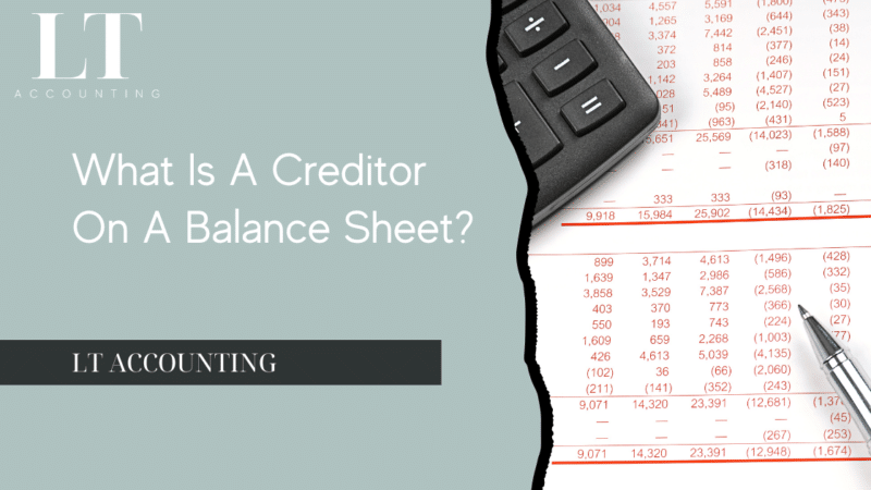 What Is A Creditor On A Balance Sheet? | LT Accounting